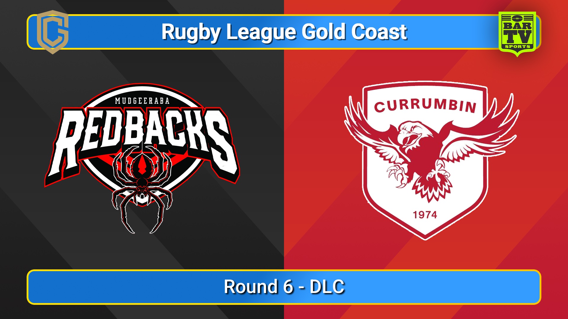 VIDEO: Gold Coast Round 6 - DLC - Mudgeeraba Redbacks v Currumbin Eagles