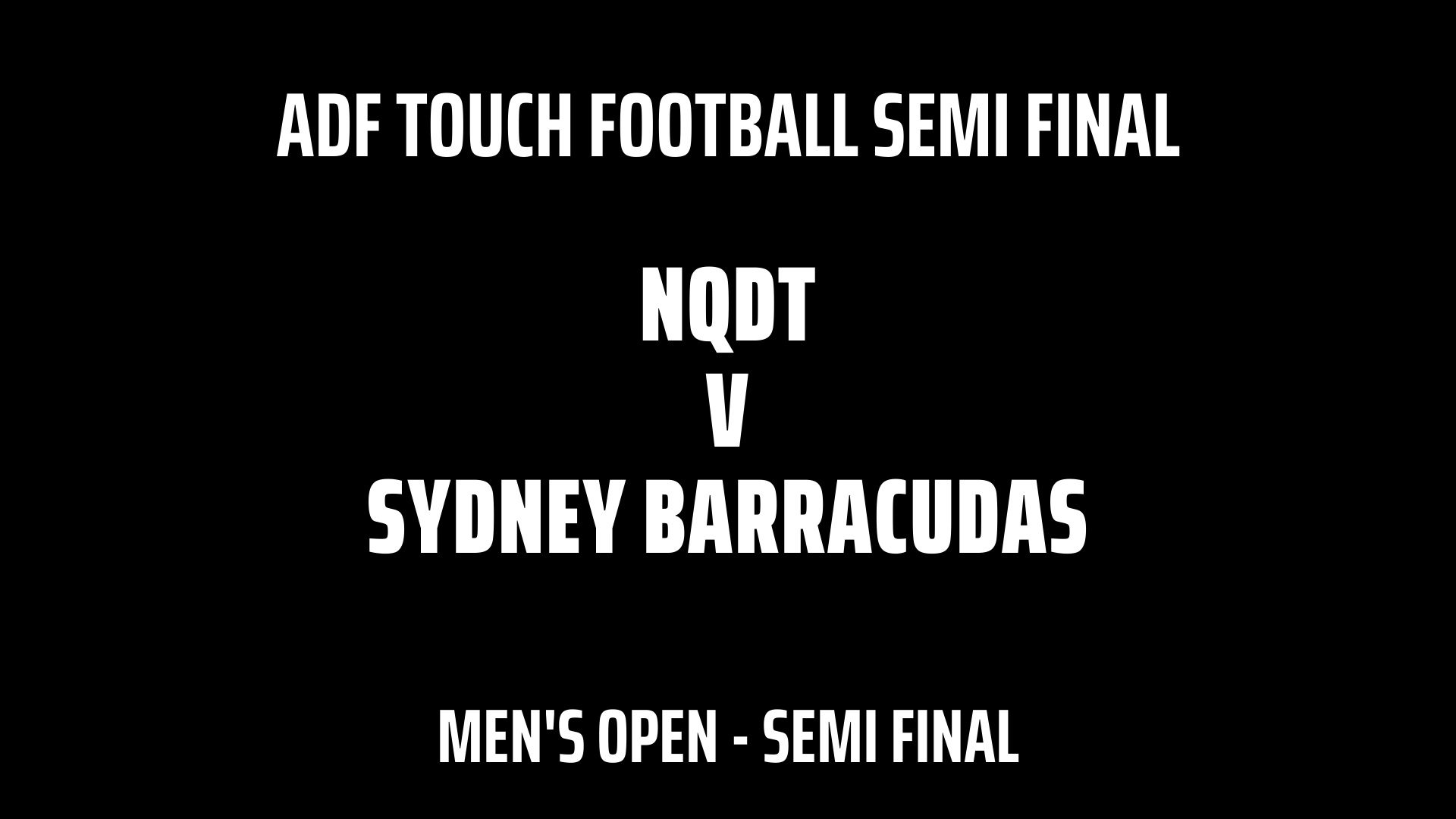 VIDEO: ADF Touch Football Semi Final - Men's Open - NQDT v Sydney ...