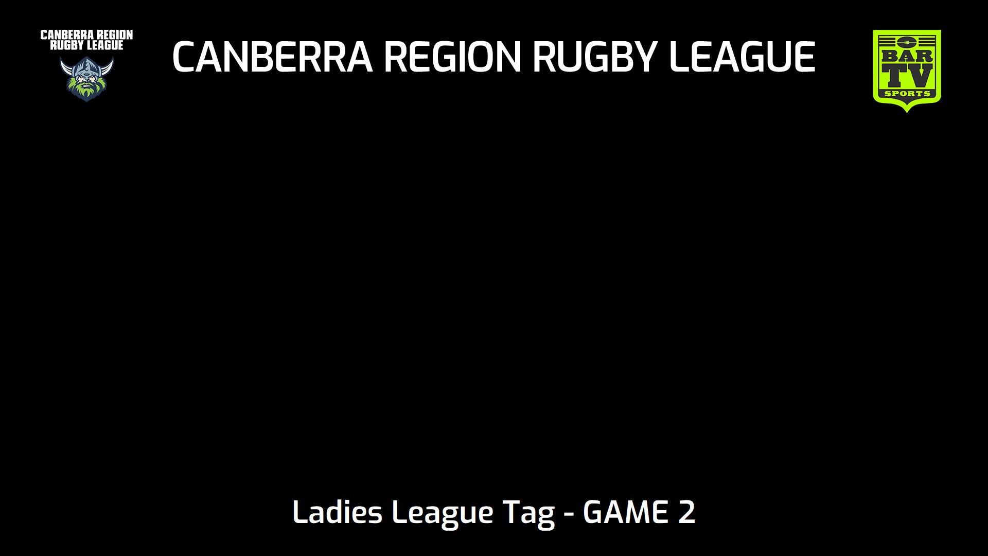 VIDEO: Canberra GAME 2 - Ladies League Tag - Eden Tigers v Bega Roosters