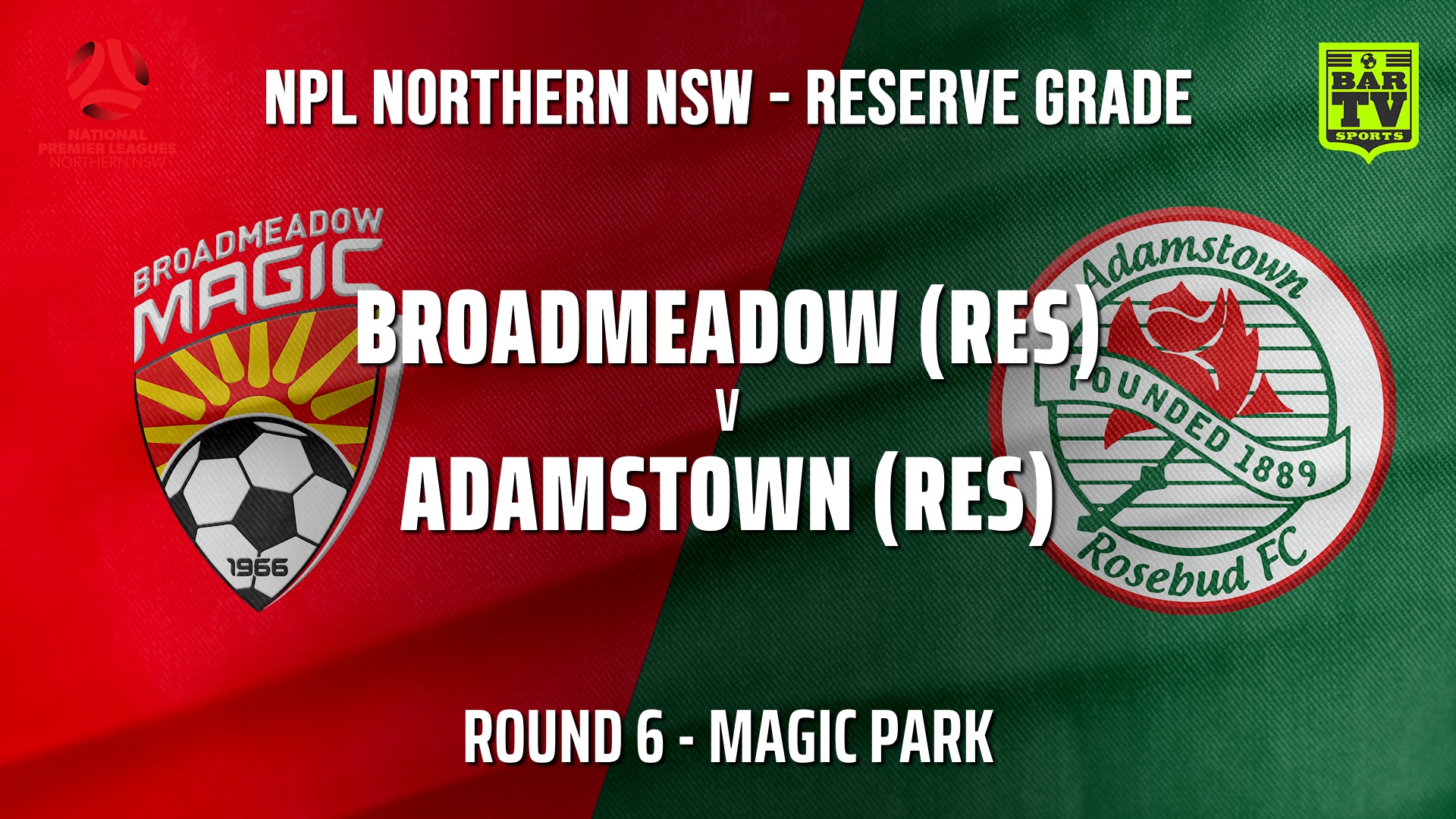 VIDEO: NPL NNSW RES Round 6 - Broadmeadow Magic v Adamstown Rosebud FC