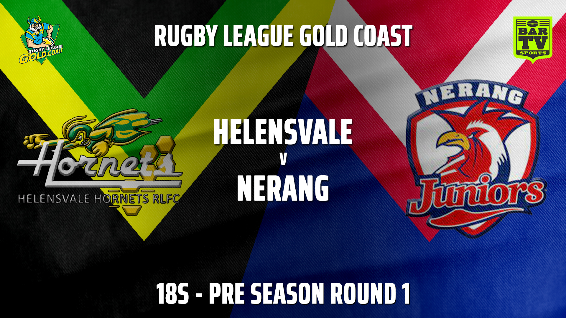 VIDEO: RLGC Pre Season Round 1 - 18s - Helensvale Hornets v Nerang Roosters