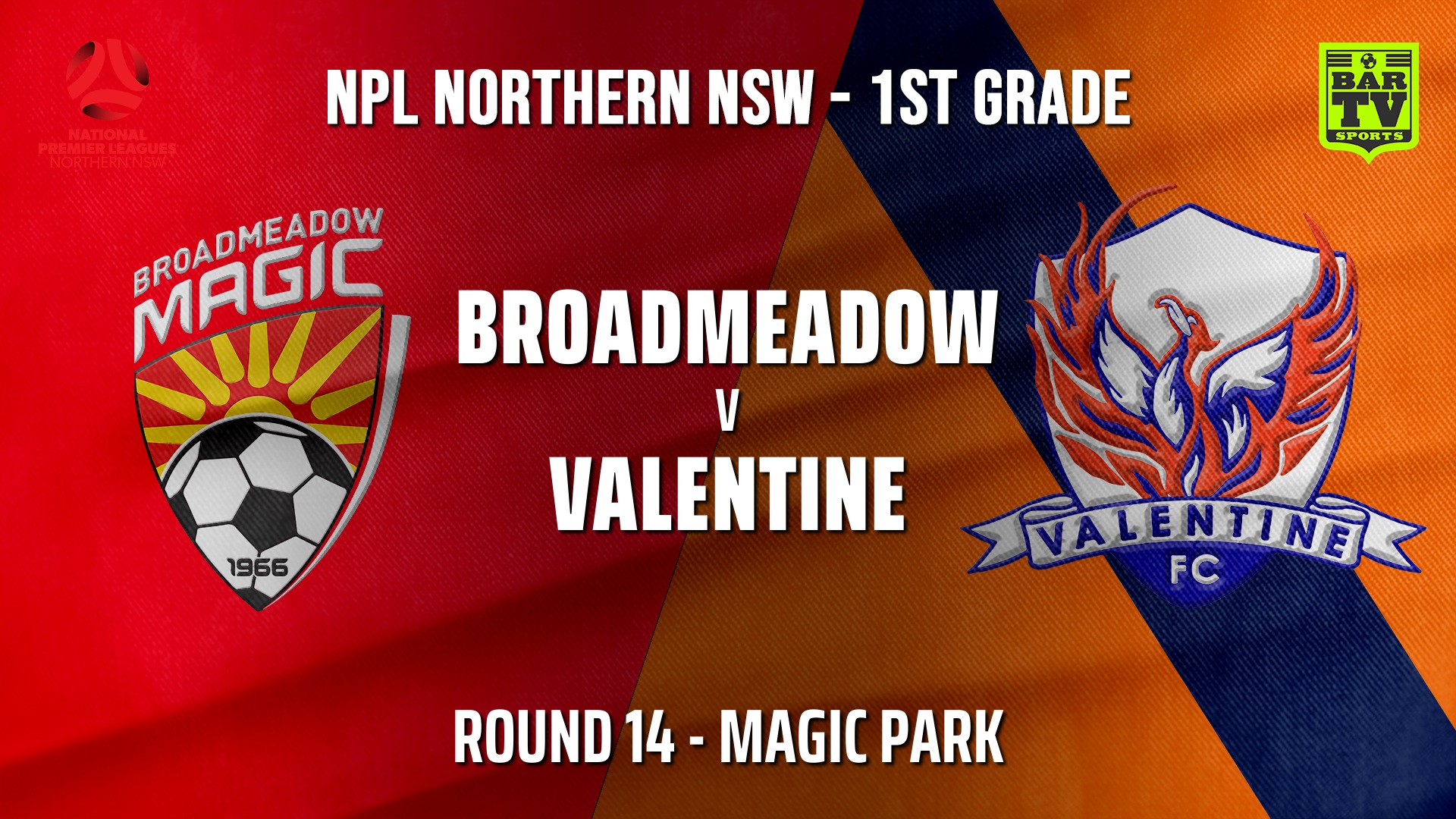 VIDEO: NNSW NPL Round 14 - Broadmeadow Magic v Valentine Phoenix FC