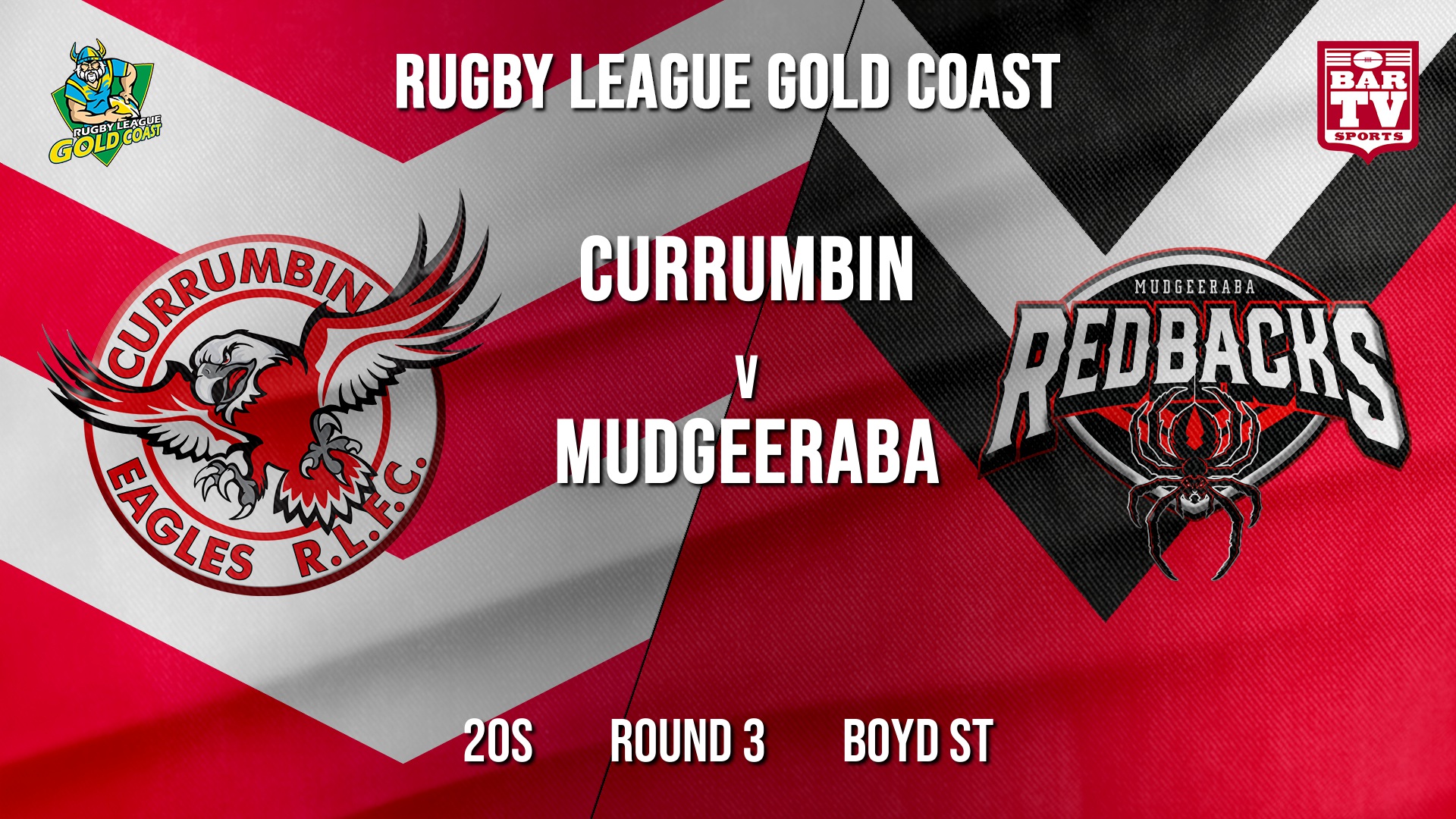 RLGC Round 3 - 20s - Currumbin Eagles v Mudgeeraba Redbacks live video ...