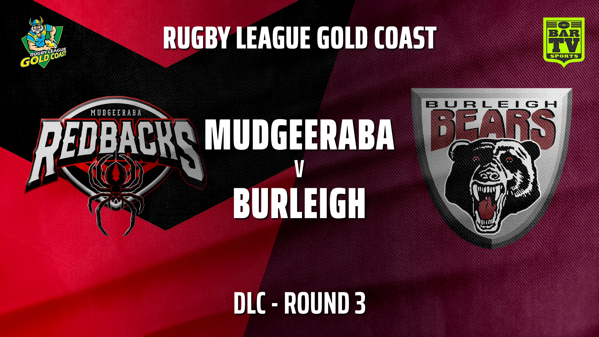 VIDEO: RLGC Round 3 - DLC - Mudgeeraba Redbacks v Burleigh Bears