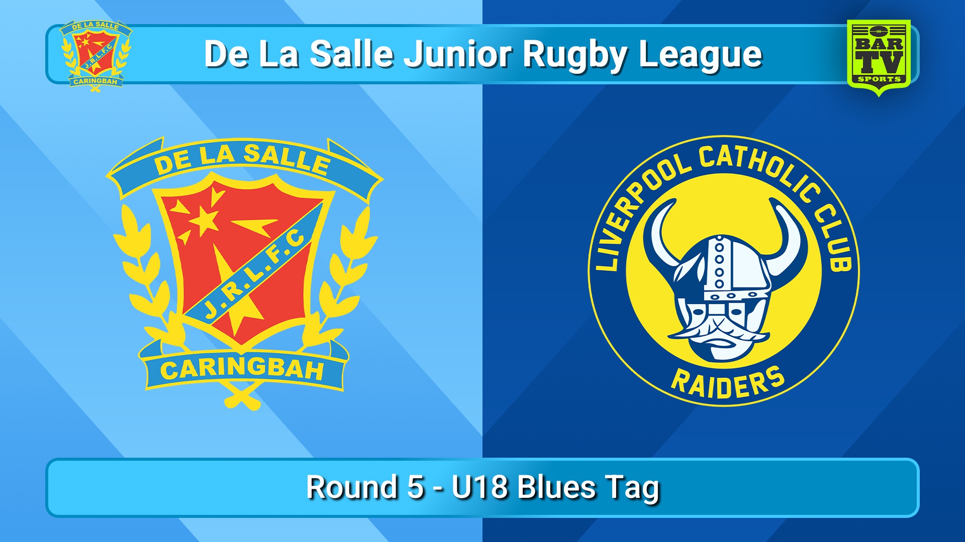 VIDEO: De La Salle Round 5 - U18 Blues Tag - De La Salle v Liverpool Catholic Club Raiders